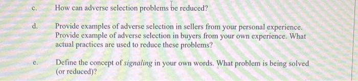 Solved c. How can adverse selection problems be reduced? d. | Chegg.com