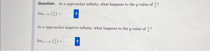 Question. As x approaches infinity, what happens to | Chegg.com