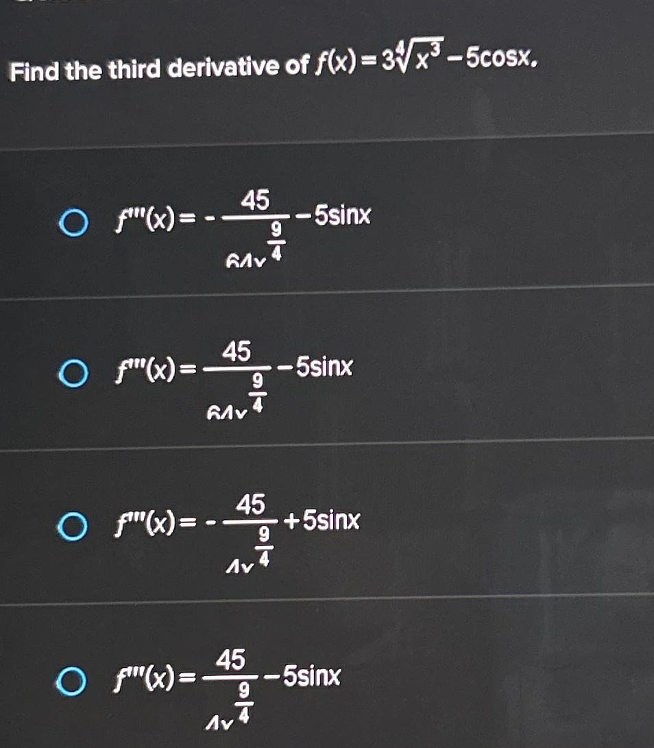 Solved Find the third derivative of | Chegg.com