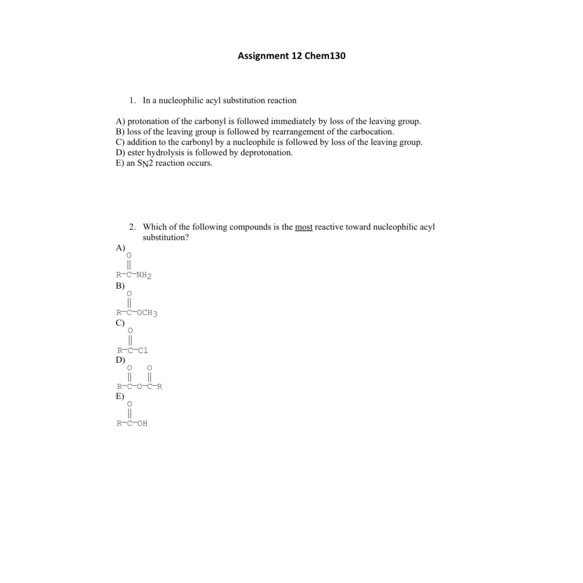 Solved Assignment 12 ﻿Chem130In a nucleophilic acyl | Chegg.com