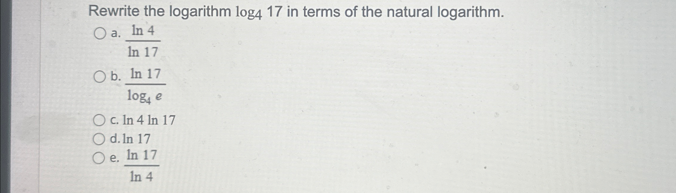 Solved Rewrite the logarithm log417 ﻿in terms of the natural | Chegg.com