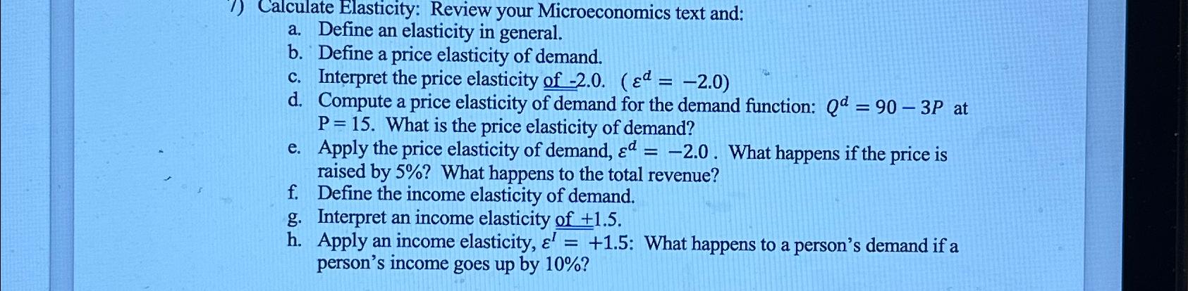 Solved Calculate Elasticity: Review your Microeconomics text | Chegg.com