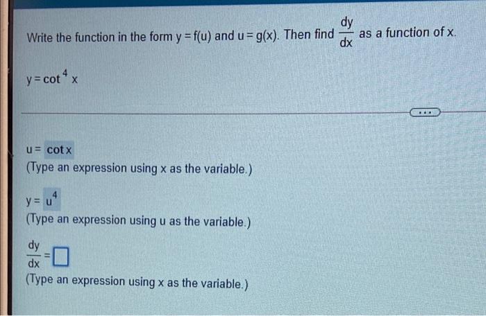 Solved dy Write the function in the form y = f(u) and u = | Chegg.com
