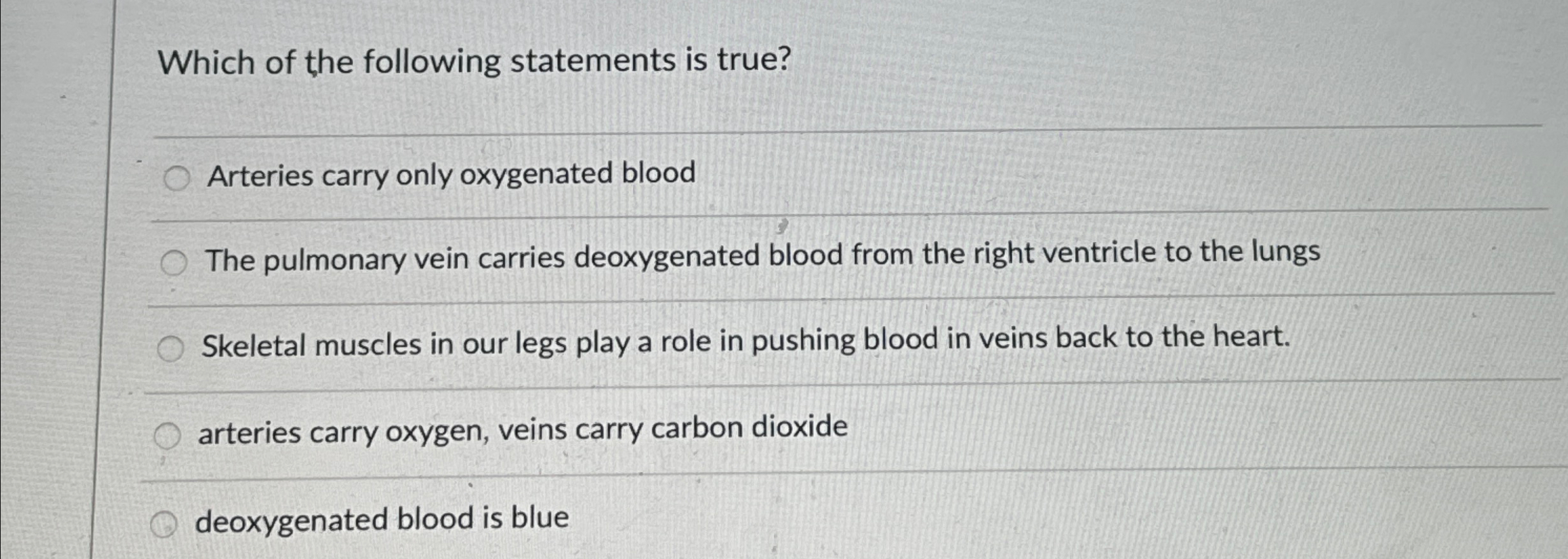 Solved Which of the following statements is true?q,Arteries | Chegg.com