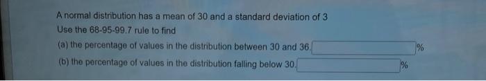 Solved A normal distribution has a mean of 30 and a standard | Chegg.com
