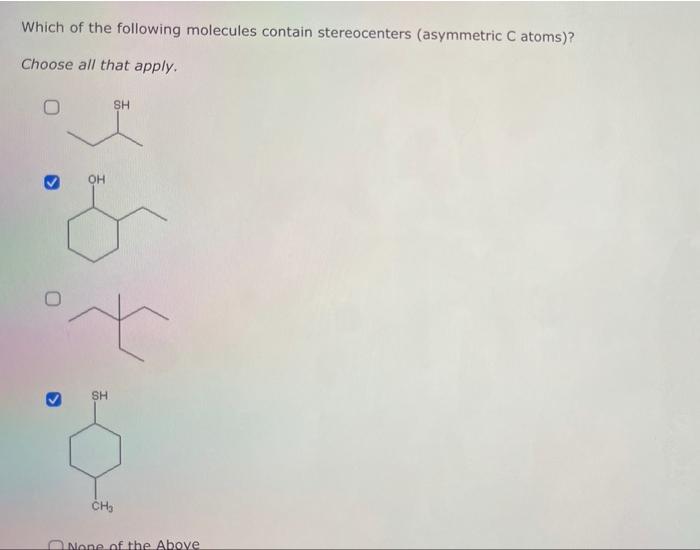 Solved Mark each stereocenter in these molecules. Note that | Chegg.com