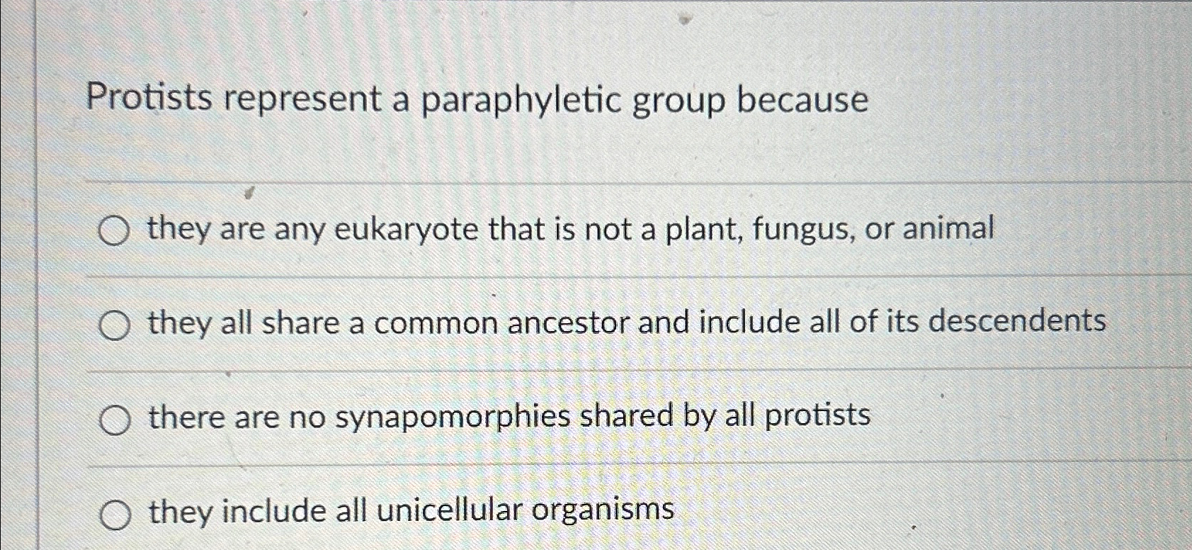 Solved Protists represent a paraphyletic group becausethey | Chegg.com