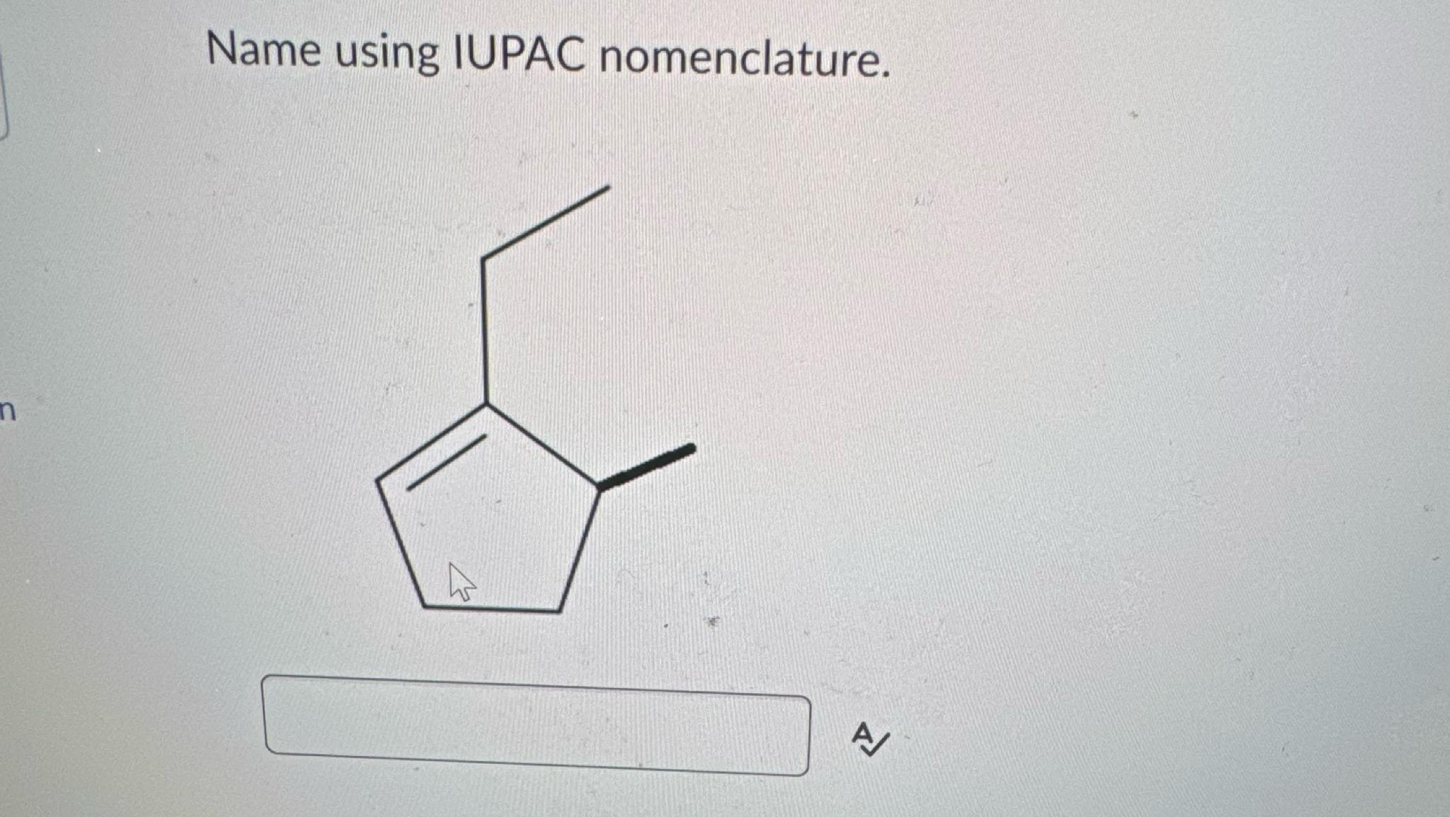 Solved Name using IUPAC nomenclature. | Chegg.com