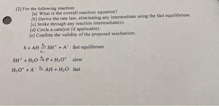Solved [2] For the following reaction: [a] What is the | Chegg.com