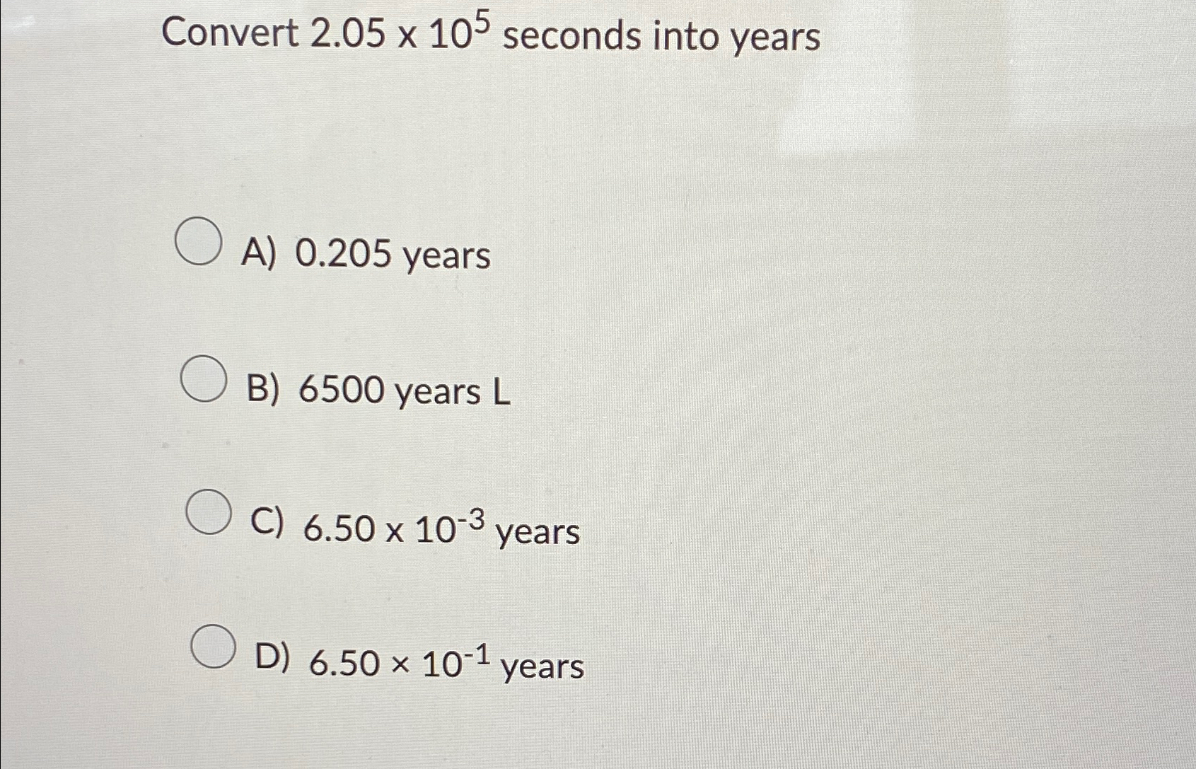 solved-convert-2-05-105-seconds-into-yearsa-0-205-chegg