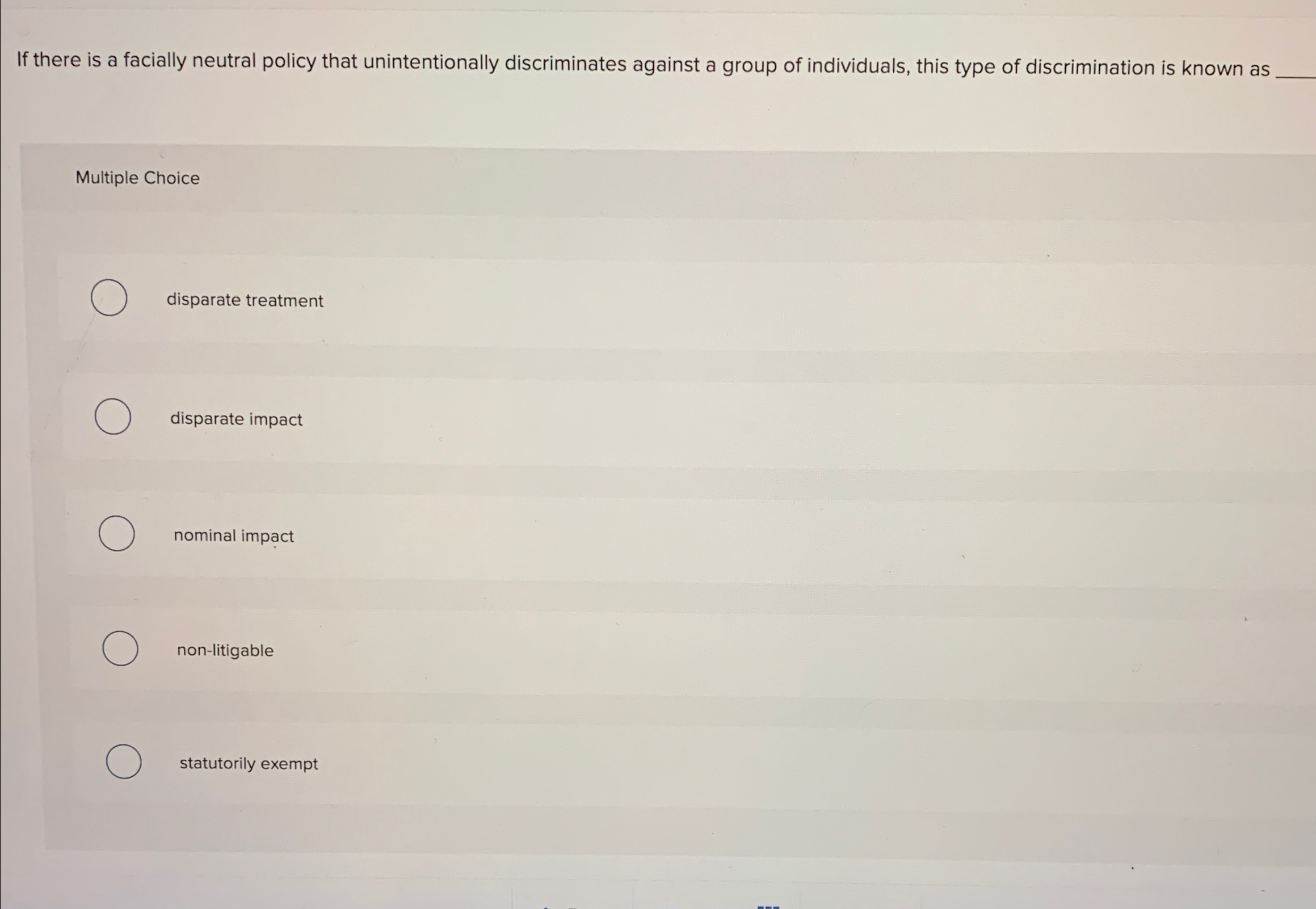 Solved If there is a facially neutral policy that | Chegg.com