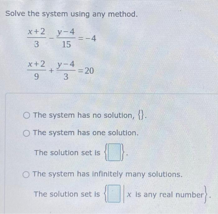 Solved Solve the system using any method. | Chegg.com