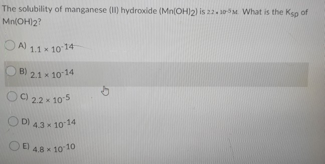 Solved The solubility of manganese (II) hydroxide (Mn(OH)2) | Chegg.com