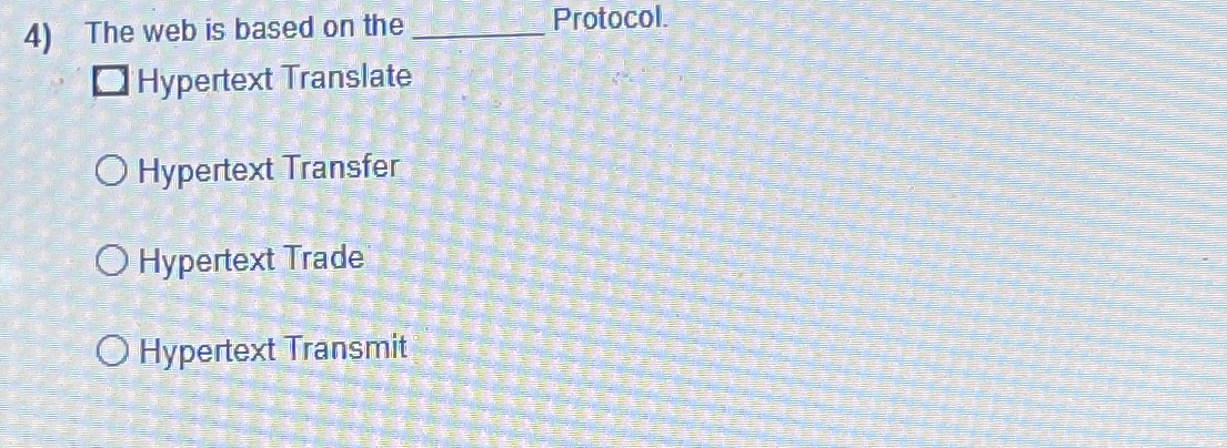 Solved The web is based on the Protocol. ﻿Hypertext | Chegg.com