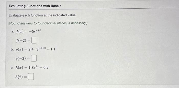 Solved Evaluate each function at the indicated value. (Round | Chegg.com