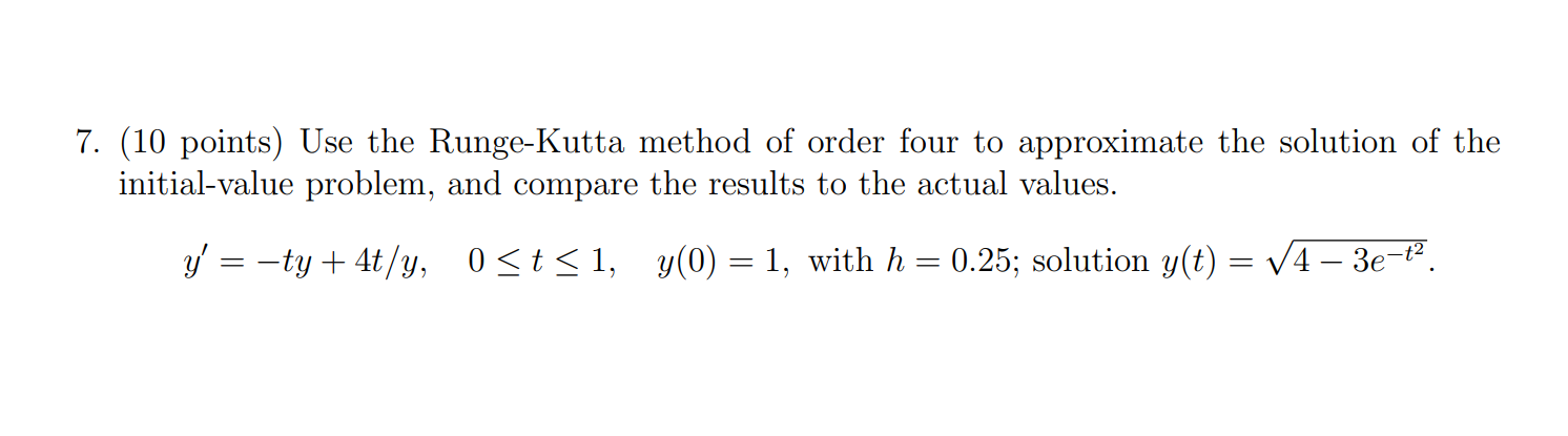 Solved (10 ﻿points) ﻿Use the Runge-Kutta method of order | Chegg.com