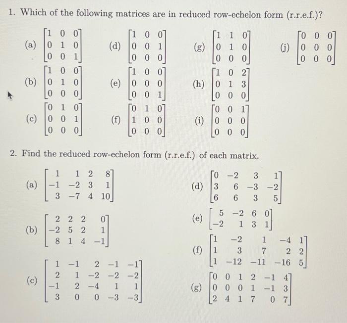 Solved 1. Which of the following matrices are in reduced | Chegg.com