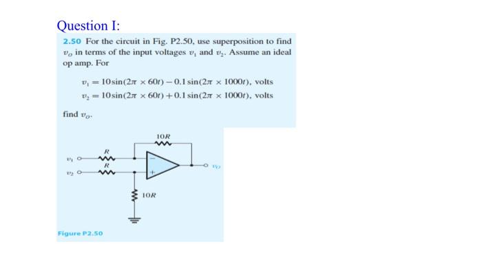 Solved Question 1: 2.50 For the circuit in Fig. P2.50, use | Chegg.com