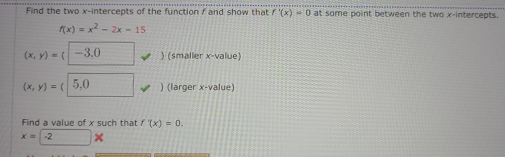 Solved Find the two x-intercepts of the function f and show | Chegg.com