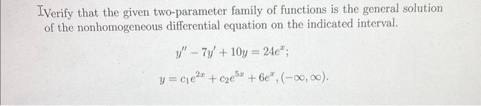 Solved IVerify that the given two-parameter family of | Chegg.com
