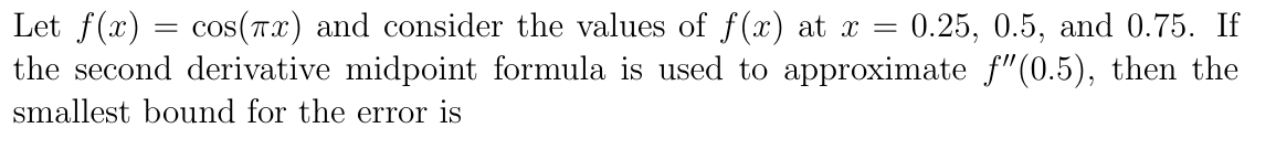 Solved Let f(x)=cos(πx) ﻿and consider the values of f(x) ﻿at | Chegg.com