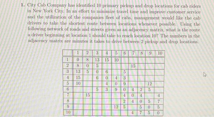 Solved 1. City Cab Company has identified 10 primary pickup | Chegg.com