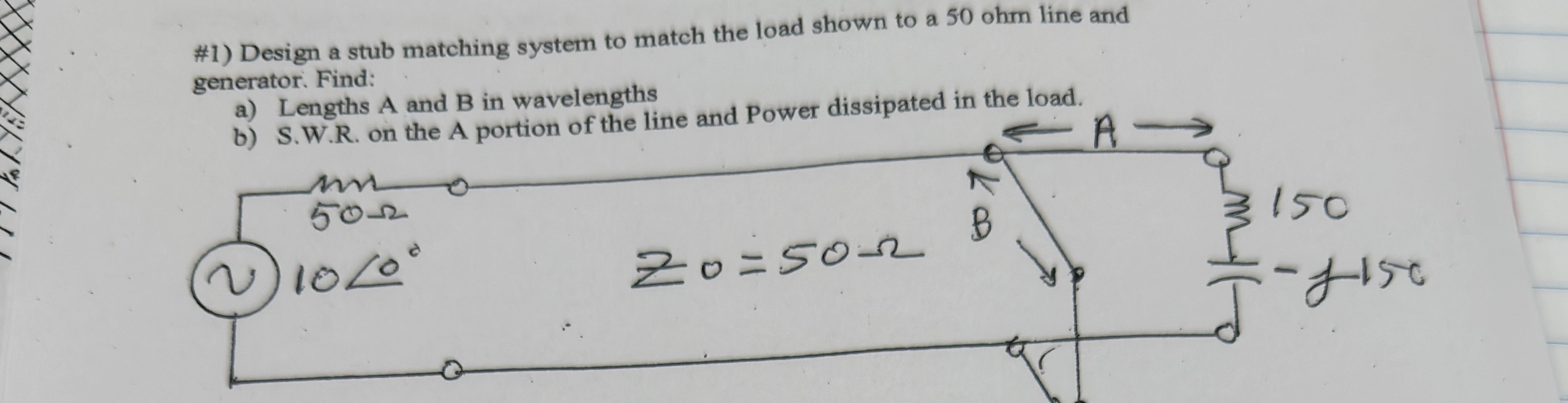 Solved #1) ﻿Design a stub matching system to match the load | Chegg.com