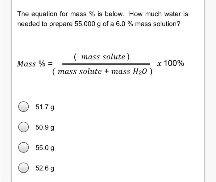 Solved The equation for mass % is below. How much water is | Chegg.com