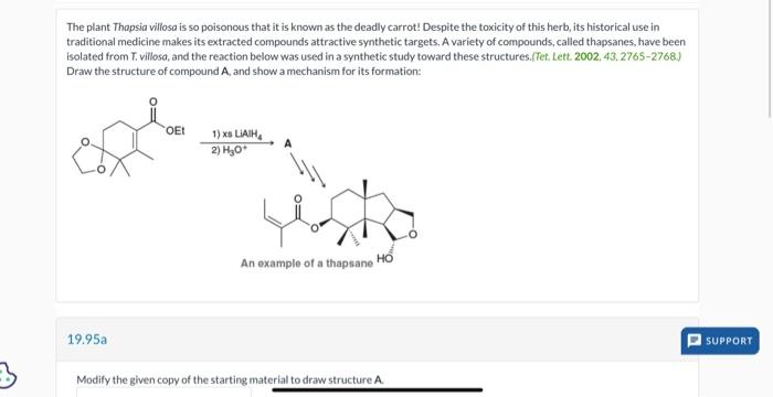 Solved The plant Thapsia villosa is so poisonous that it is | Chegg.com