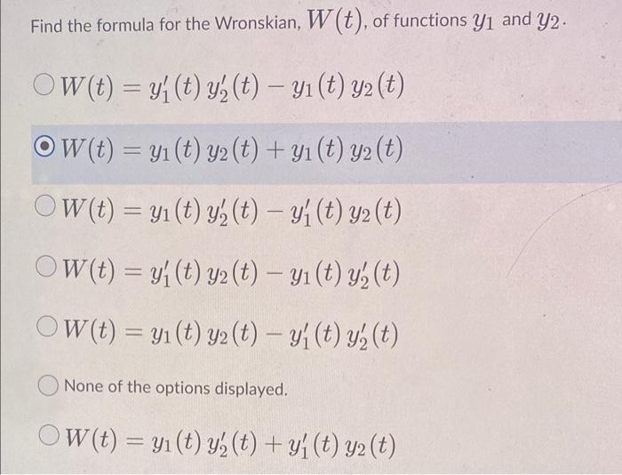 Solved Find the formula for the Wronskian, W(t), of | Chegg.com