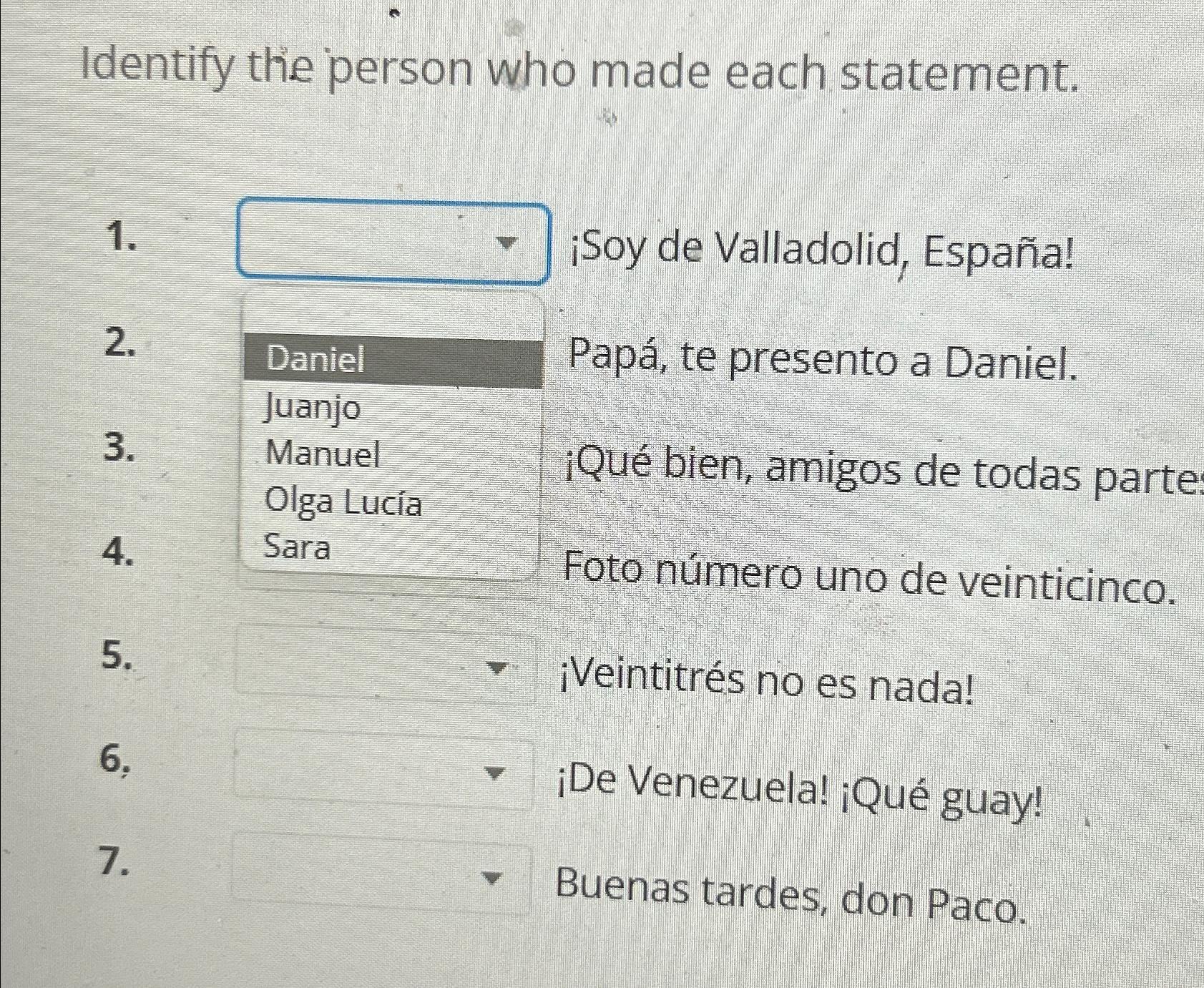 Solved Identify the person who made each statement.¡Soy de | Chegg.com