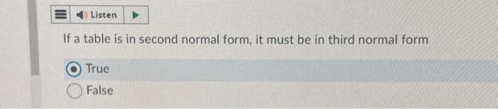 Solved If a table is in second normal form, it must be in | Chegg.com