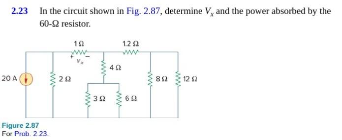 Solved 2.23 In the circuit shown in Fig. 2.87, determine Vx | Chegg.com