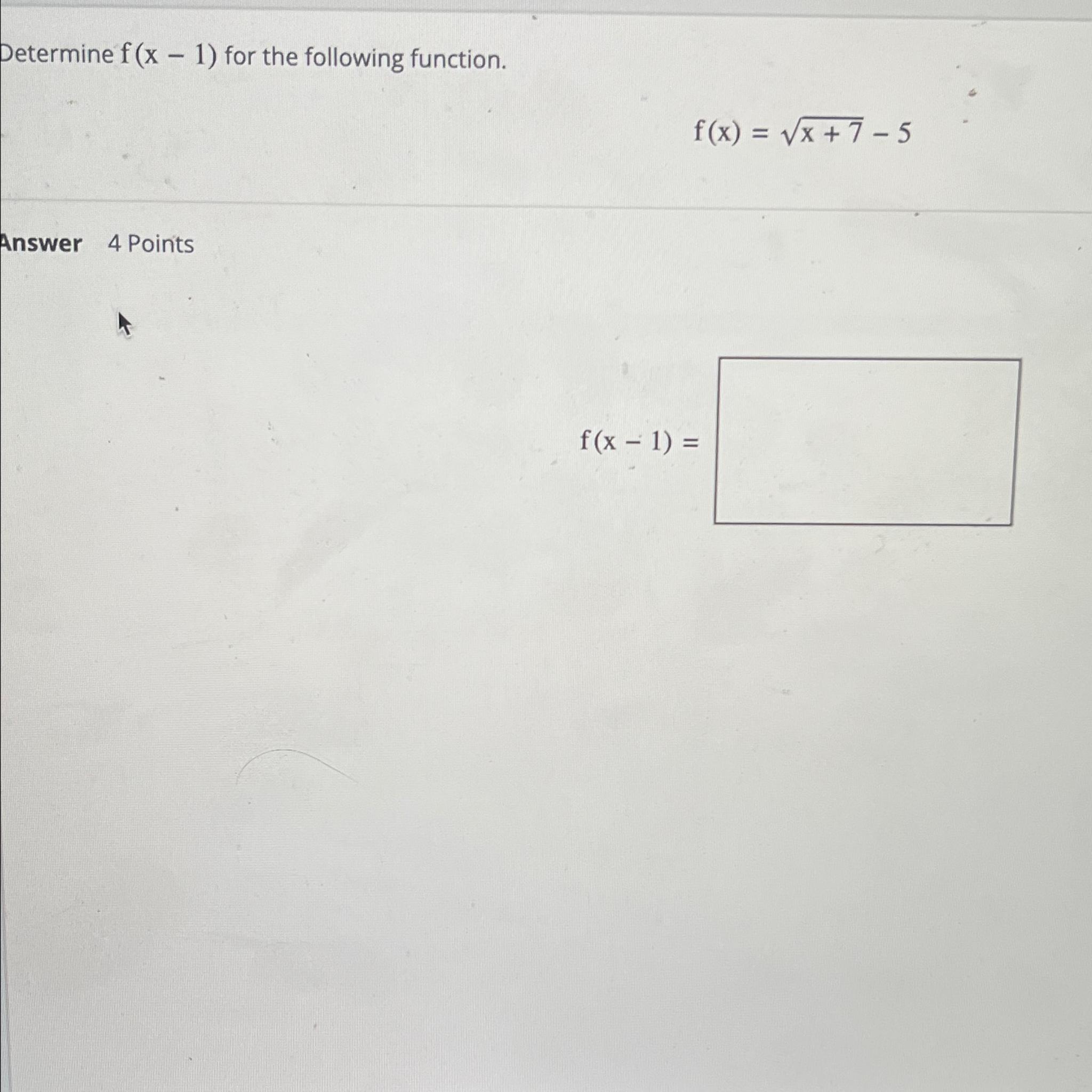 Solved Determine f(x-1) ﻿for the following | Chegg.com