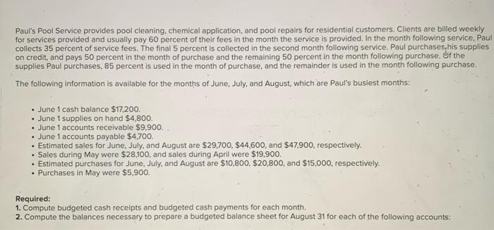 Solved Paul's Pool Service provides pool cleaning, chemical | Chegg.com