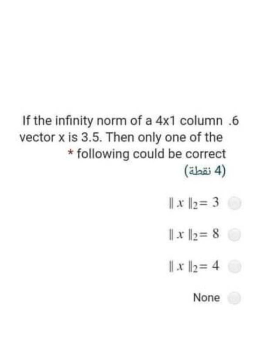 Solved If the infinity norm of a 4x1 column 6 vector x is | Chegg.com