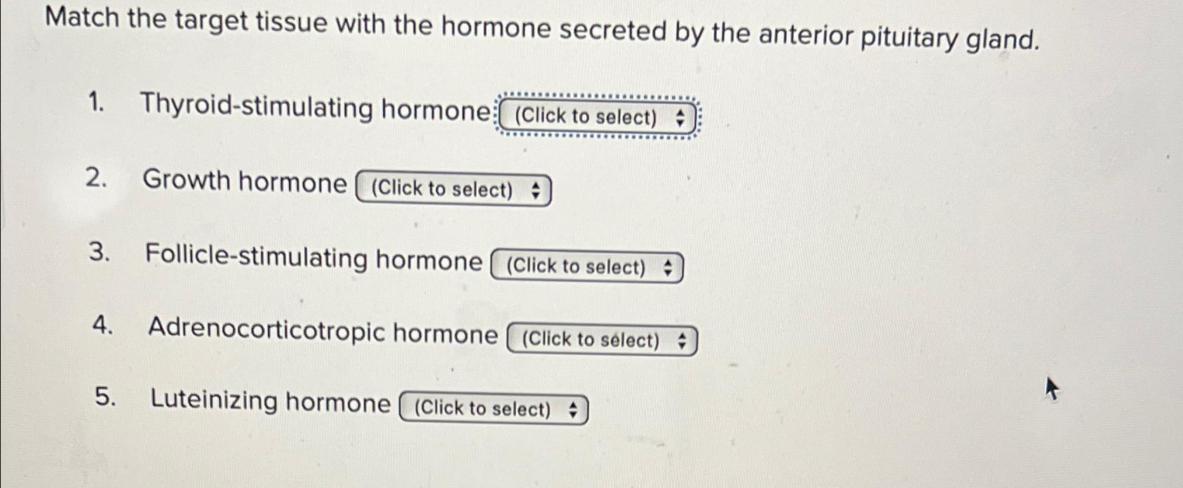 Solved Match the target tissue with the hormone secreted by | Chegg.com