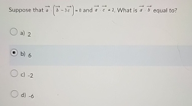 Solved Suppose that vec(a)*(vec(b)-3vec(c))=0 ﻿and | Chegg.com