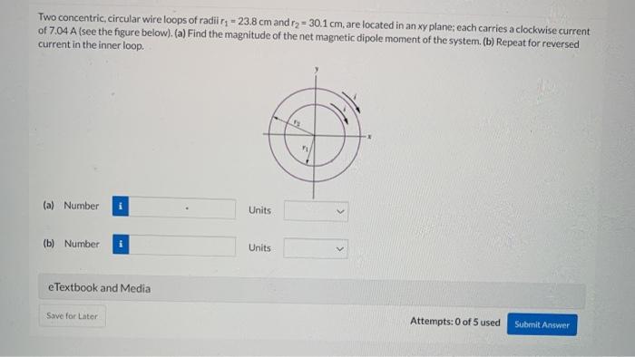 Solved Two concentric, circular wire loops of radii ry = | Chegg.com