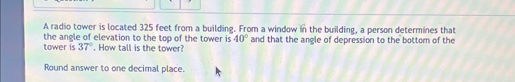 Solved a radio A radio tower is located 325 ﻿feet from a | Chegg.com