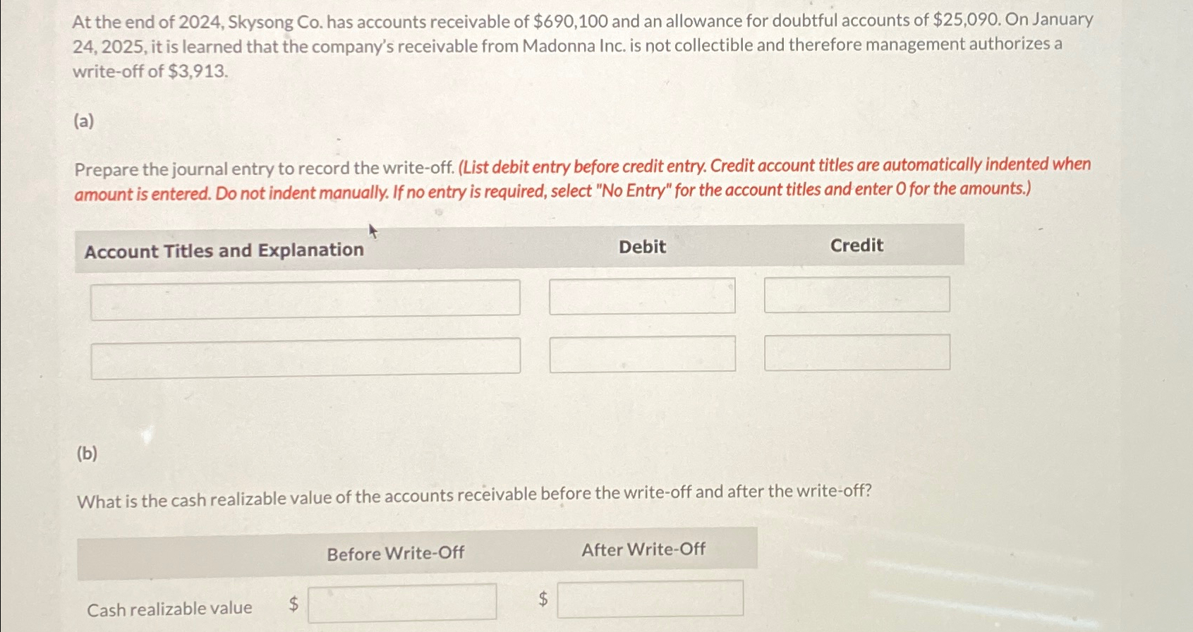 Solved At the end of 2024 , ﻿Skysong Co. ﻿has accounts | Chegg.com