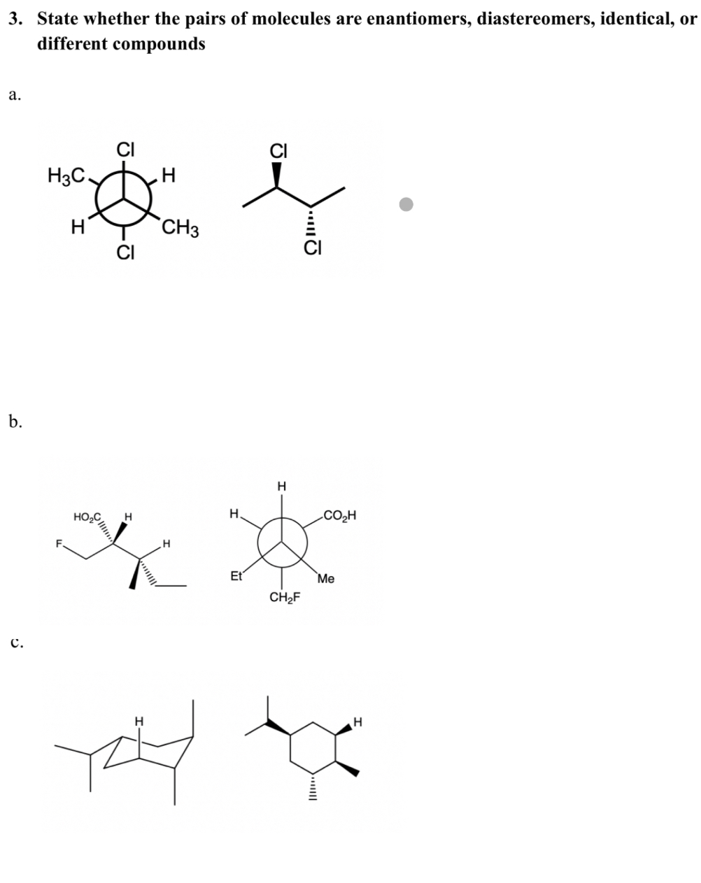 Solved State whether the pairs of molecules are enantiomers, | Chegg.com