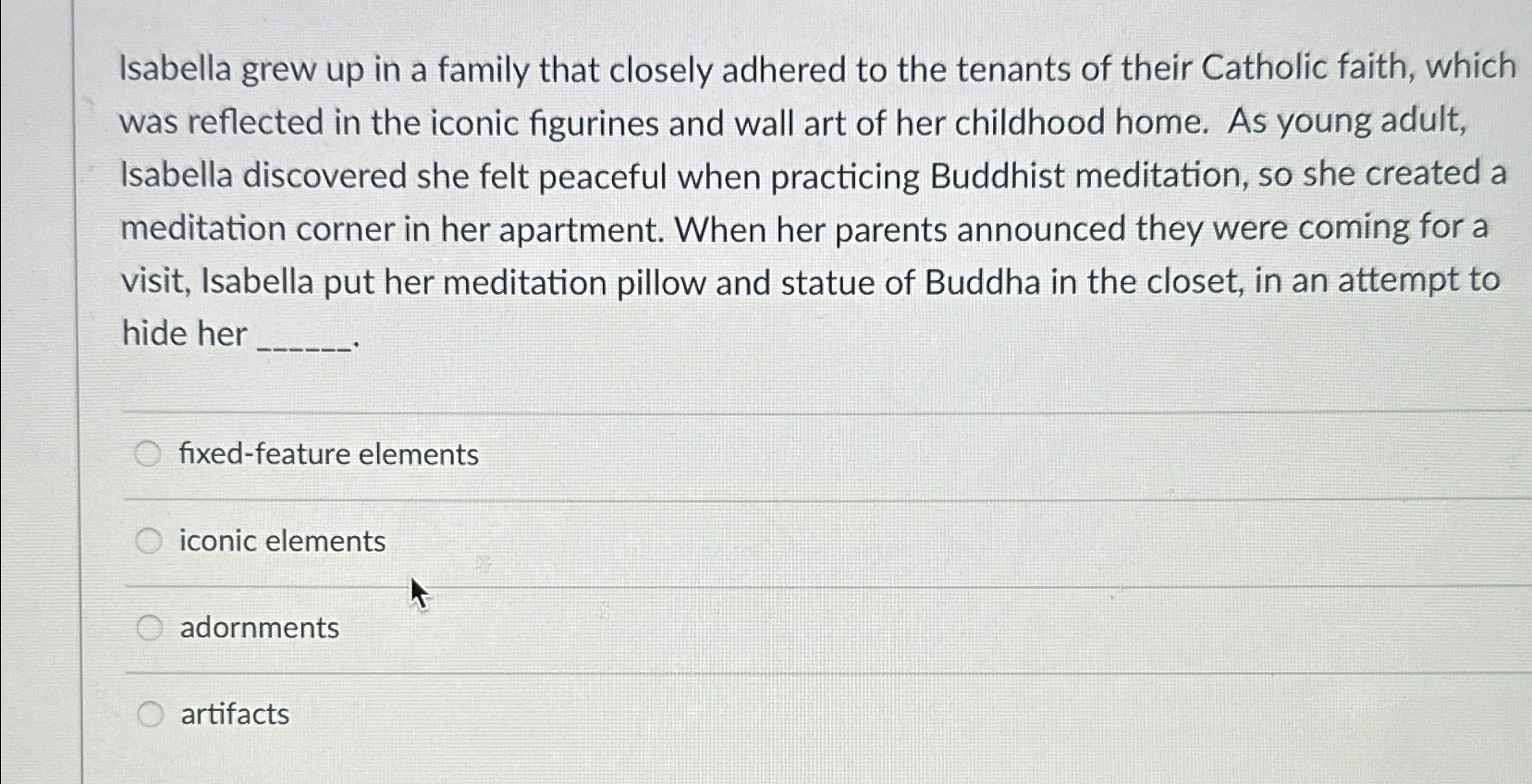 Solved Isabella grew up in a family that closely adhered to | Chegg.com