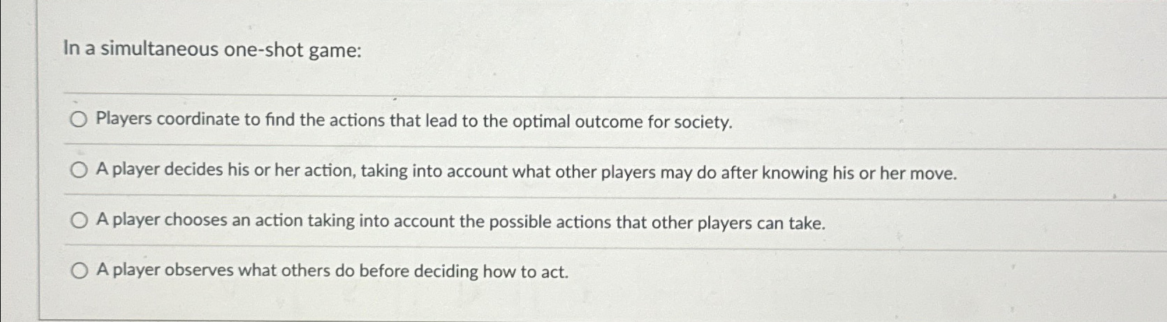 Solved In a simultaneous one-shot game:Players coordinate to | Chegg.com
