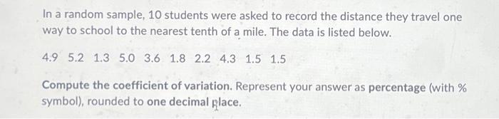Solved In a random sample, 10 students were asked to record | Chegg.com