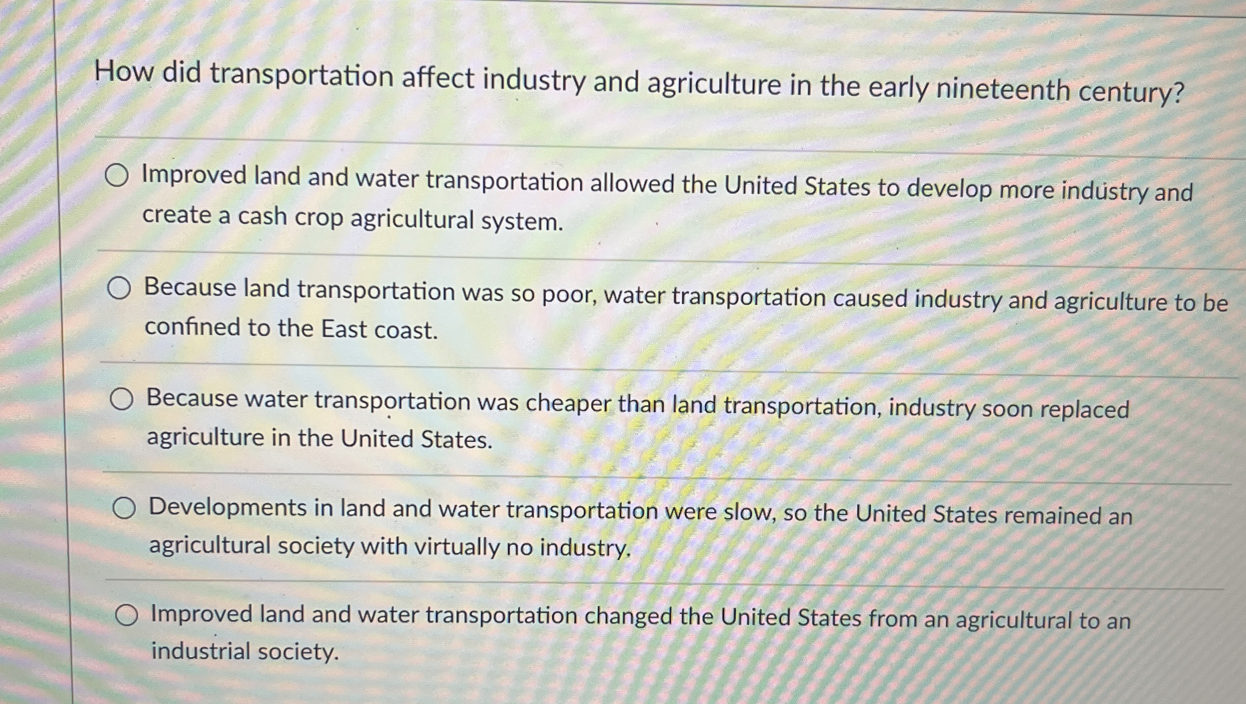 Solved How did transportation affect industry and | Chegg.com