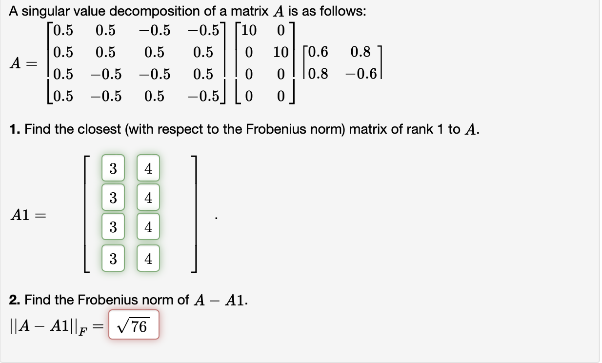 Solved A singular value decomposition of a matrix A ﻿is as | Chegg.com