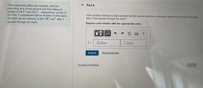Solved Three polarizing filters are stacked, with the Part A | Chegg.com