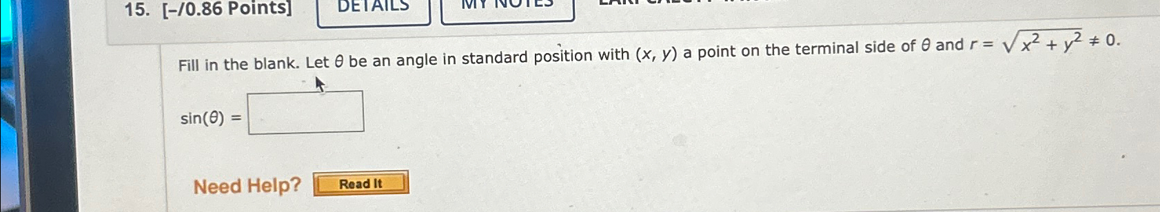 Solved [-/0.86 ﻿Points]Fill in the blank. Let θ ﻿be an angle | Chegg.com
