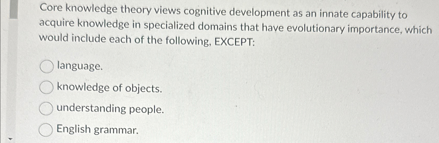 Solved Core knowledge theory views cognitive development as | Chegg.com